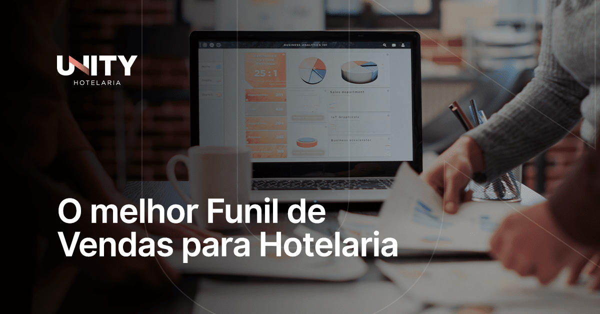 O melhor Funil de Vendas para Hotelaria - Aprovado [2023]